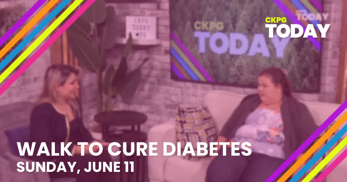 Walk to Cure Diabetes planned for this Sunday | CKPG Today