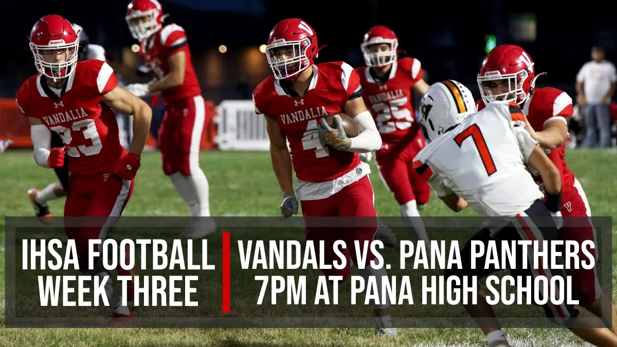 2-0 Vandals travel to Pana for Week 3 match up with 2-0 Panthers | Vandalia Radio