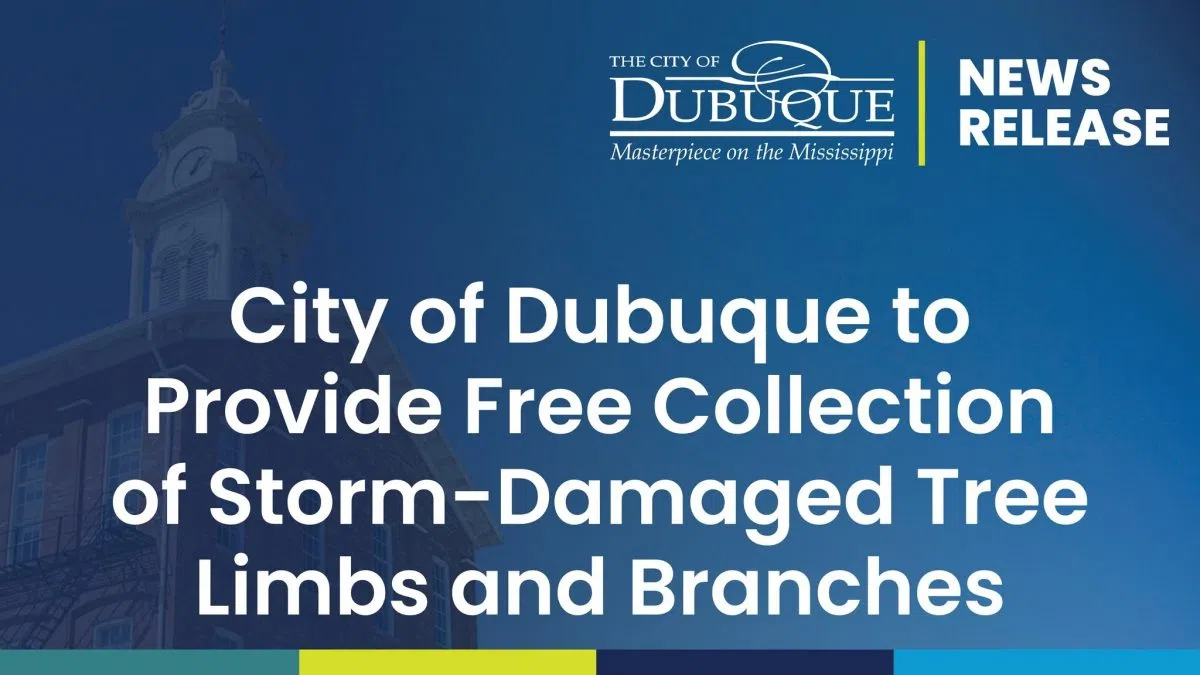 Free storm debris collection in Dubuque this week | 97 Seven Country ...