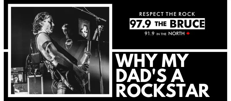 Why My Dad’s A Rock Star | 97.9 the Bruce