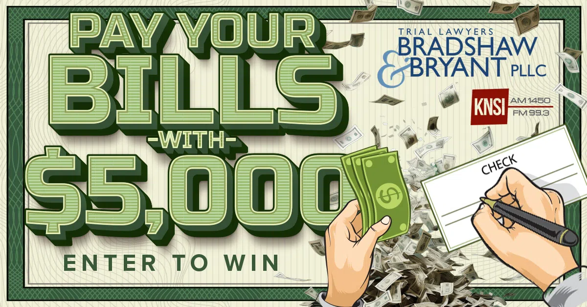 Pay Your Bills with $5,000! | KNSI