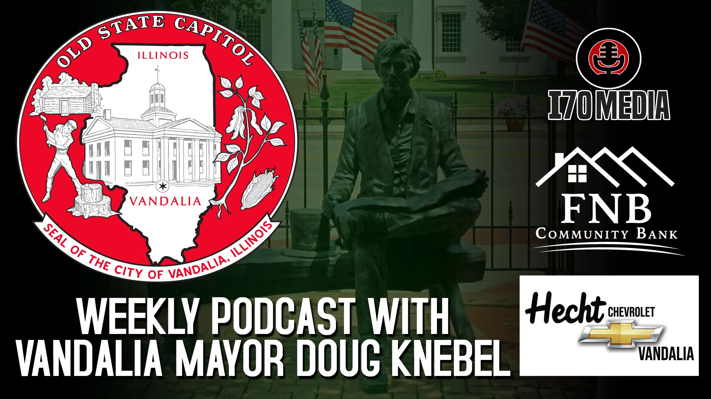 Podcast #8–“Talking about Vandalia” with Vandalia Mayor Doug Knebel | Vandalia Radio