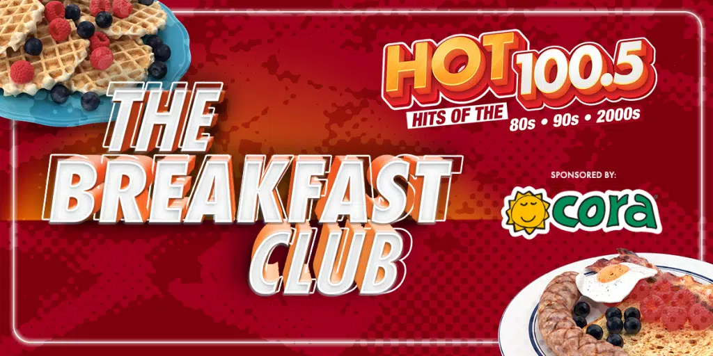 The Breakfast Club with Cora Breakfast and Lunch | HOT 100.5 - Hits of ...
