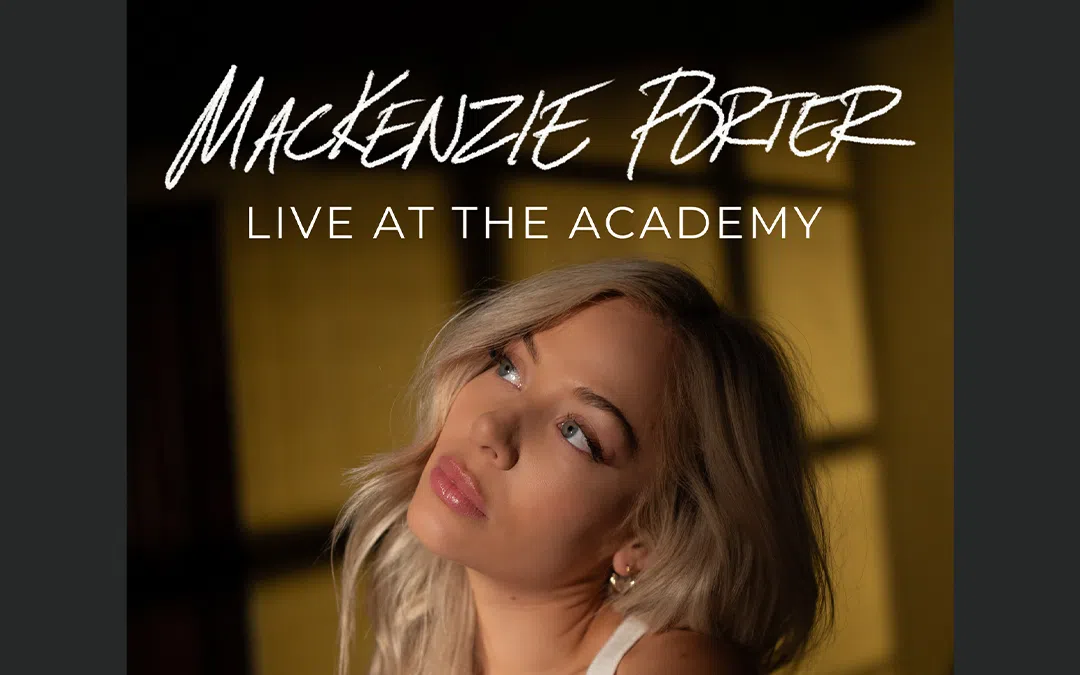 Enter to Win Tickets to See MacKenzie Porter | Hot Country 88.5