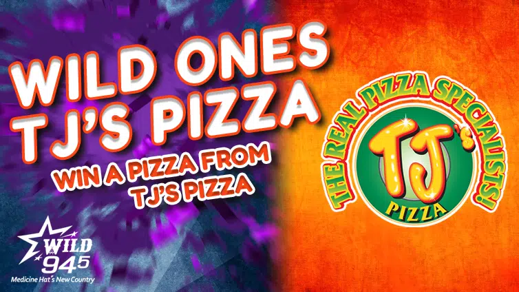 TJ Pizza | Wild 94.5 - Medicine Hat's New Country