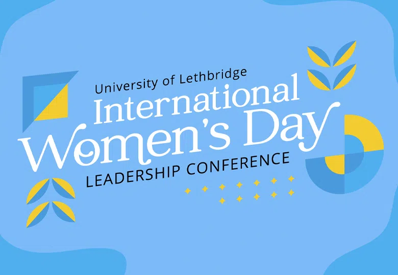 University of Lethbridge to host International Women’s Day conference ...