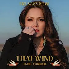 Jade Turner has a brand NEW singled called “That Wind” | CJWE, Alberta ...