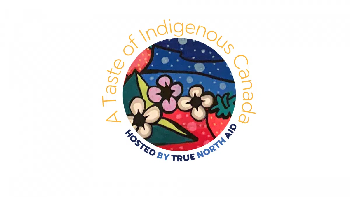 True North Aid brings A Taste of Indigenous Canada to Edmonton | 89.3 ...