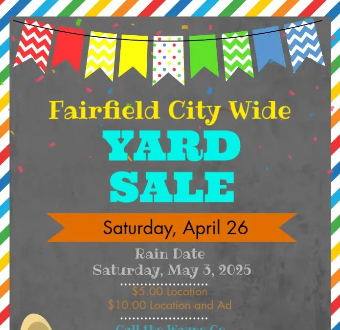 FAIRFIELD CITY WIDE YARD SALES SET FOR SATURDAY, APRIL 26TH | WFIW FM ...