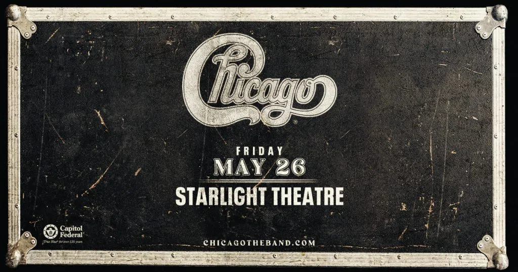 Chicago // 5.26.23 @ Starlight Theatre | KCFX-FM | 101 The Fox Kansas ...