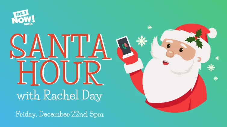 Santa Hour with Rachel Day! | 102.3 NOW! Radio