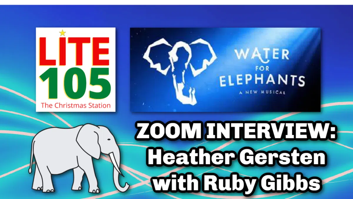 WATCH >> Heather Gersten’s ZOOM with Ruby Gibbs of WATER FOR ELEPHANTS ...