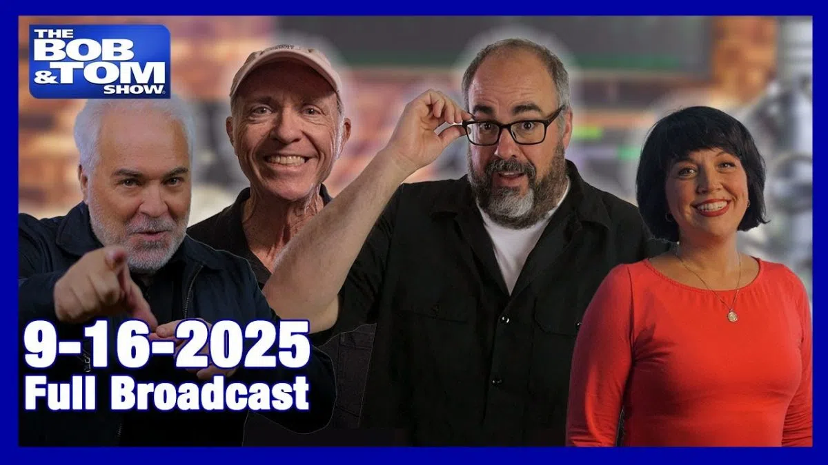 The Bob & Tom Show – September 16, 2025 | The BOB and TOM Show