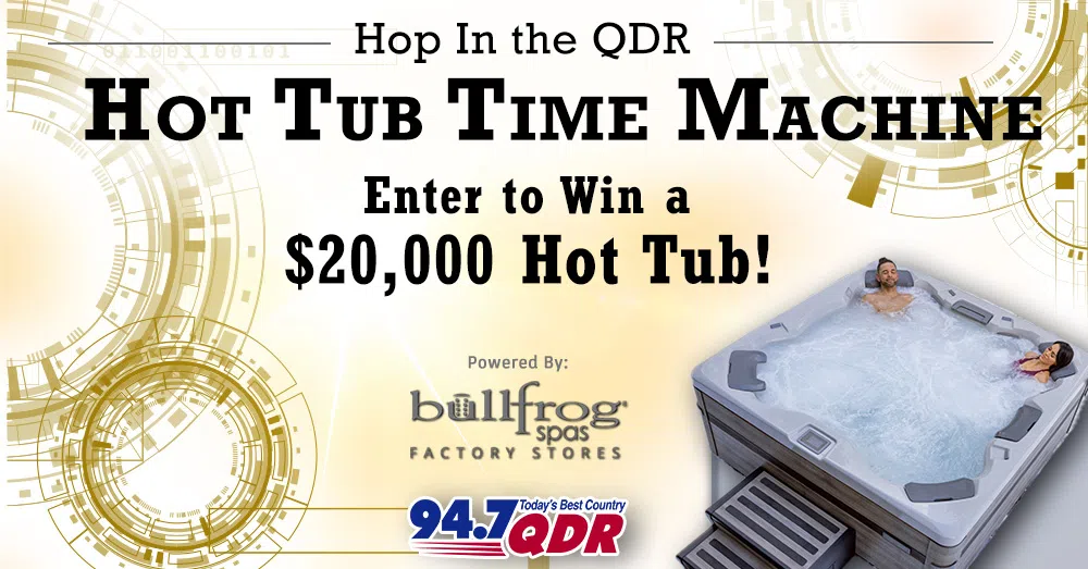 Hop in the QDR Hot Tub Time Machine, Powered by Bullfrog Spas | WQDR-FM