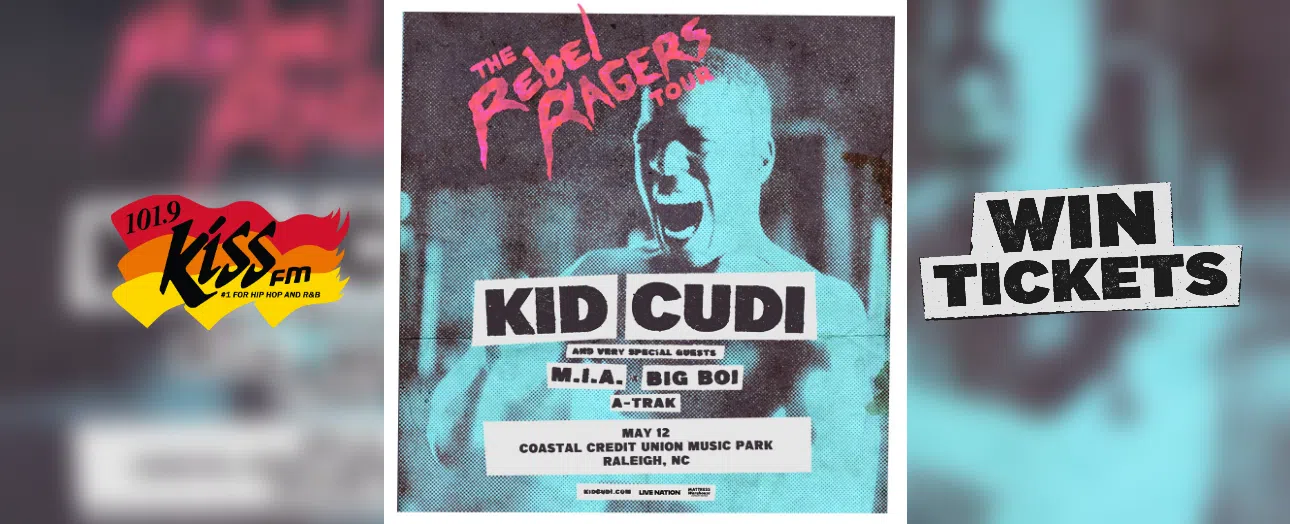 Win Tickets to The Rebel Ragers Tour w/ Kid Cudi! | 101.9 Kiss FM (WIKS-FM)