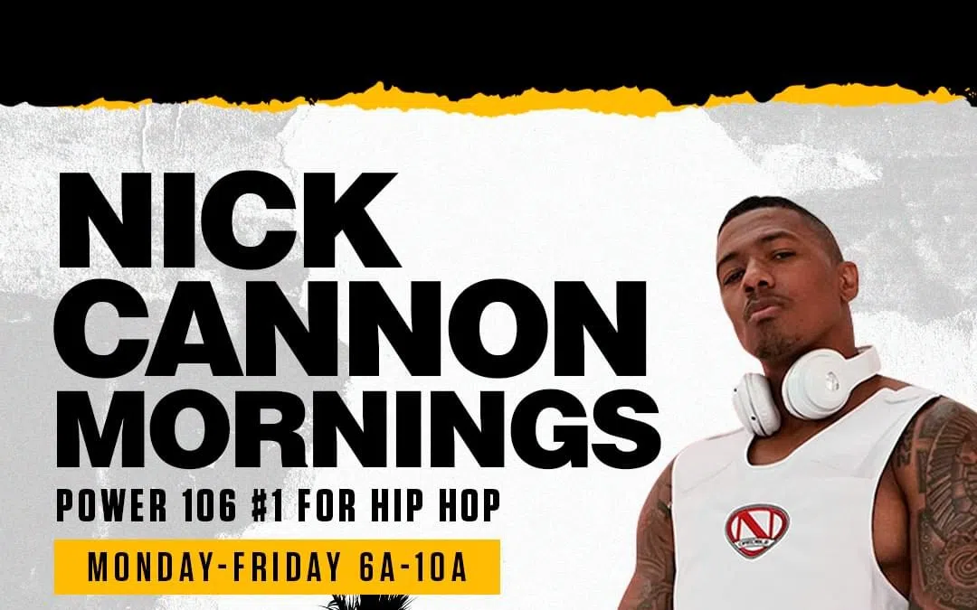 Nick Cannon Joins Power 106 as “Nick Cannon Mornings” Show Host | Power ...