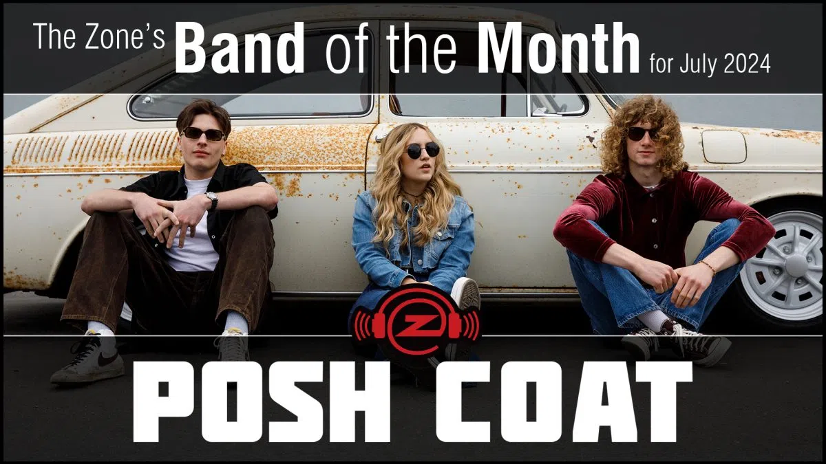 Band of the Month (July 2024) :: Posh Coat | The Zone @ 91-3