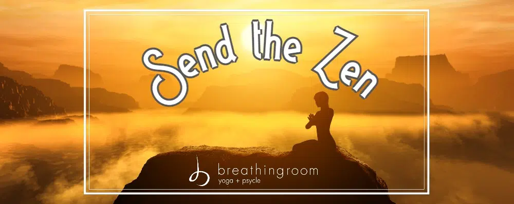 Send the Zen | BIG105.fm