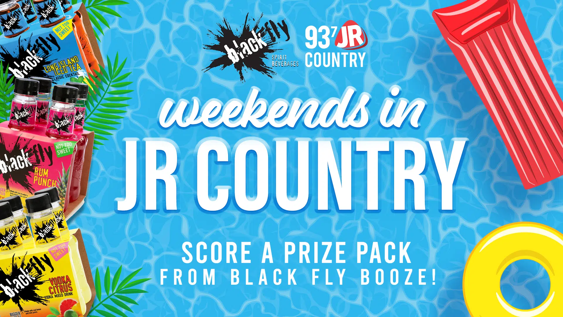 Summertime Weekends in JR Country with Blackfly Booze | 93.7 JR Country