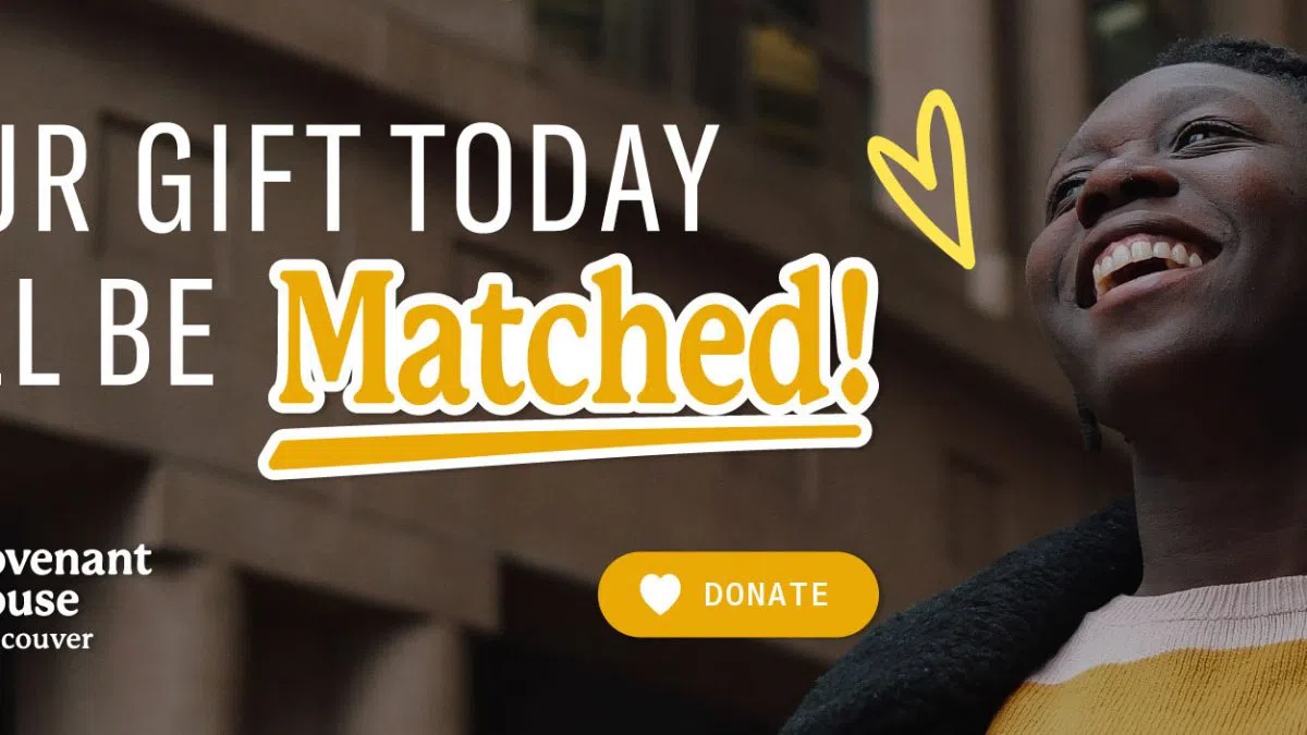 Covenant House Double Match Campaign | 104.3 The Breeze