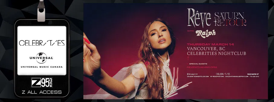 Rêve | Z95.3 - Vancouver's Best Mix