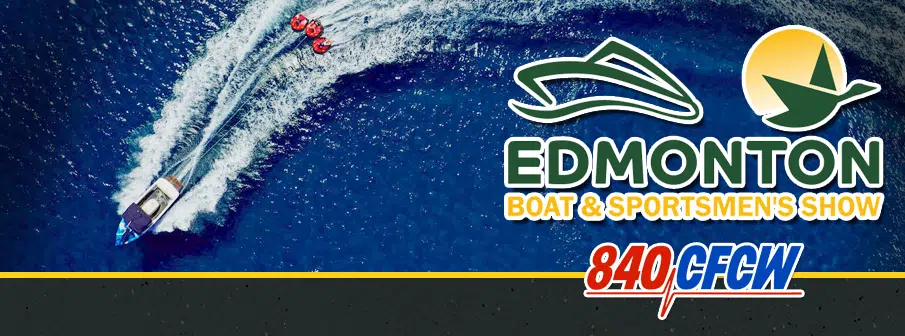 Edmonton Boat & Sportsmen's Show | 840 CFCW AM