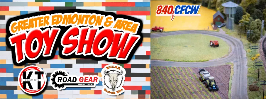 Greater Edmonton & Area Toy Show | 840 CFCW AM