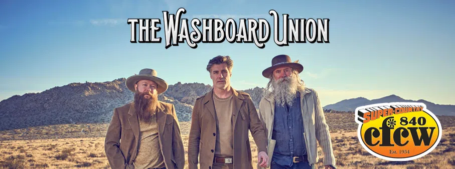 The Washboard Union | 840 CFCW AM