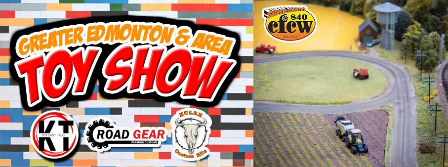 Greater Edmonton & Area Toy Show | 840 CFCW AM