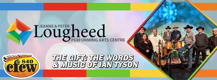 The Gift: The Words & Music of Ian Tyson | 840 CFCW AM