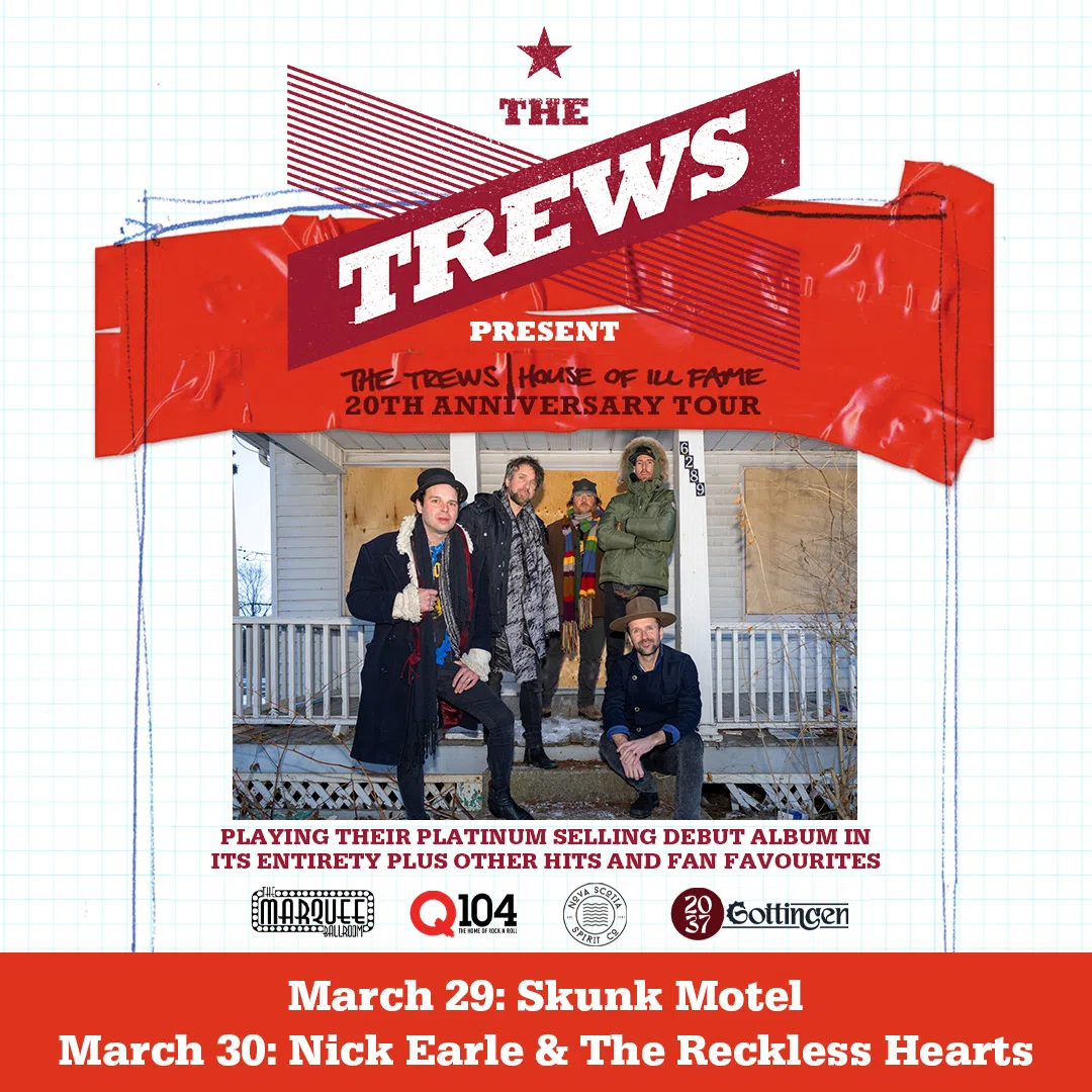 The Trews Presents the House of Ill Fame 20th Anniversary Tour | Q104 ...