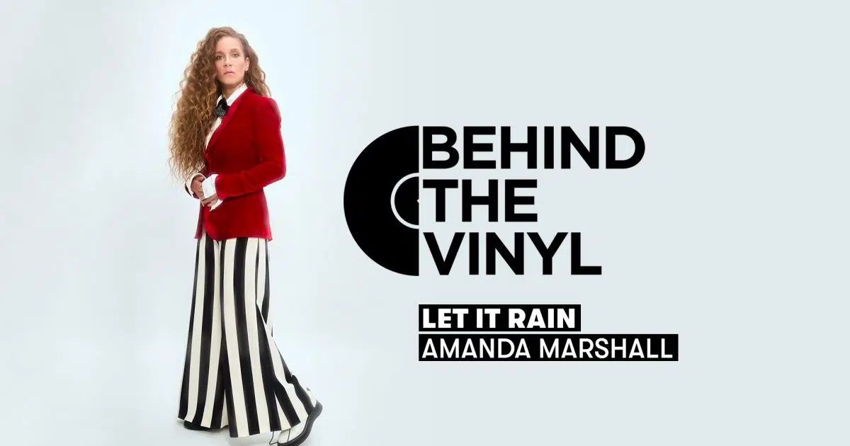 Behind The Vinyl – Amanda Marshall – Let It Rain | boom 97.3 - 70s 80s 90s