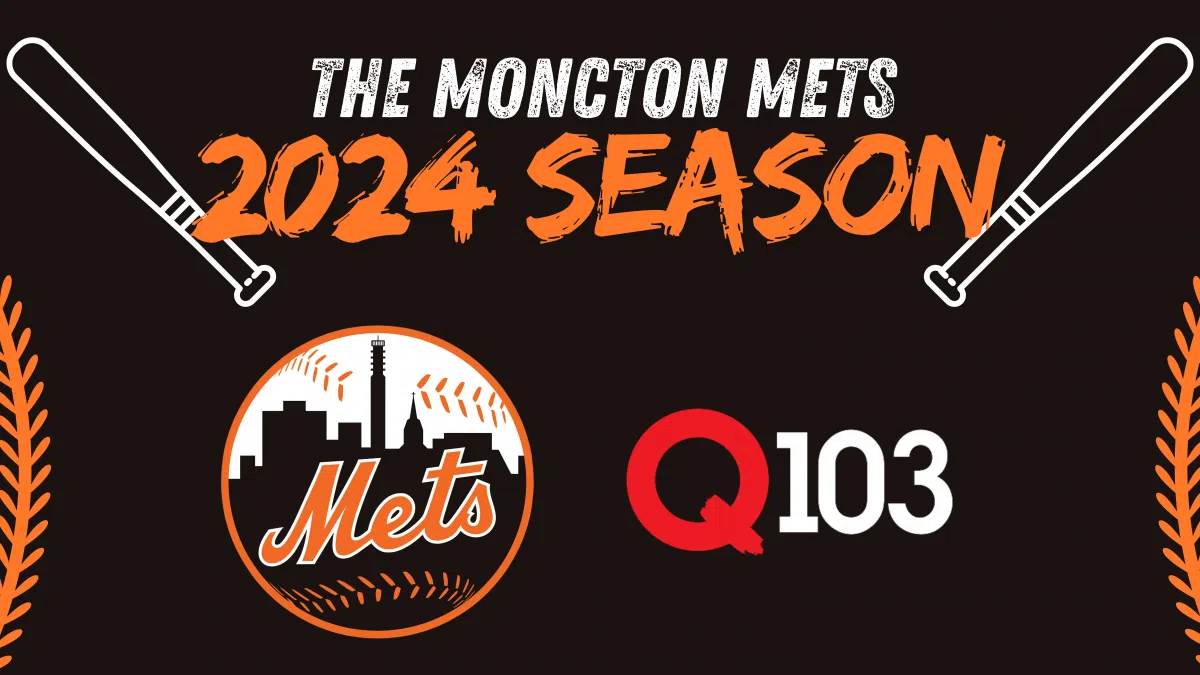 The Moncton Mets | Q103 - Moncton's Rock Station