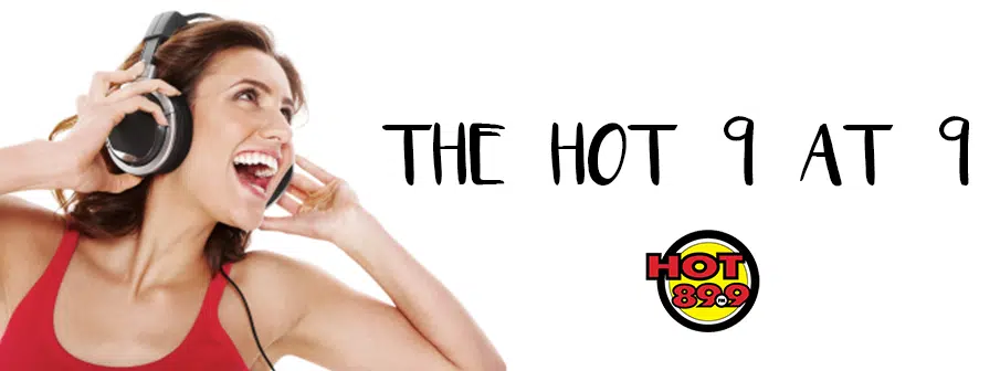 The HOT 9 @ 9 With The Morning Hot Tub | THE NEW HOT 89.9